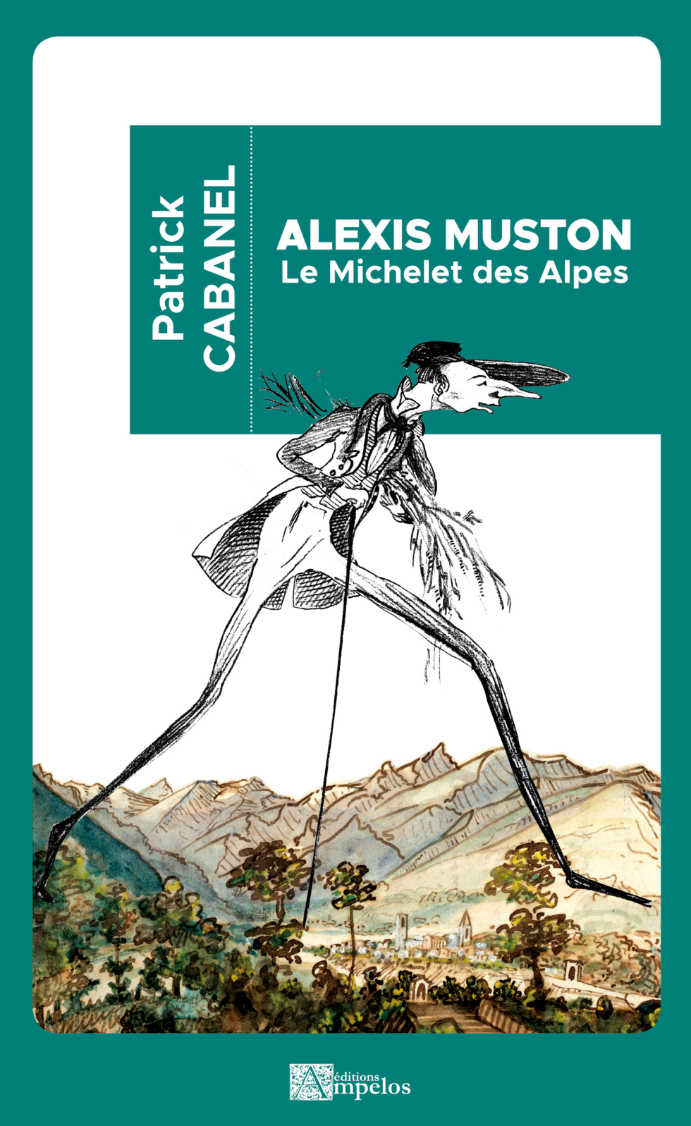 Parution - Patrick Cabanel : "Alexis Muston. Le Michelet des Alpes ...